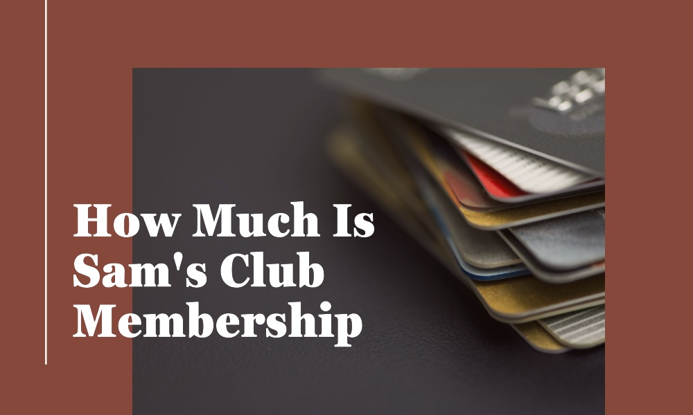 How Much Is Sam's Club Membership - CR Search